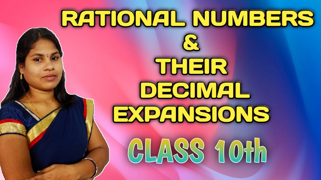 Chapter -1"Real Numbers | Rational Numbers & Their Decimal Expansions ...