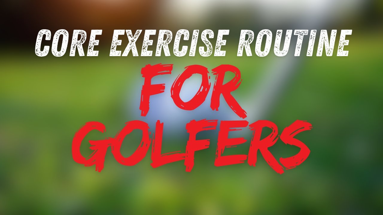 Core Exercise Routine For Golfers! HIT THE GOLF BALL FURTHER & AVOID ...