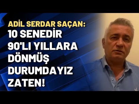 Eski Organize Suçlar Şube Müdür Adil Serdar Saçan: 10 senedir 90'lı yıllara dönmüş durumdayız zaten!