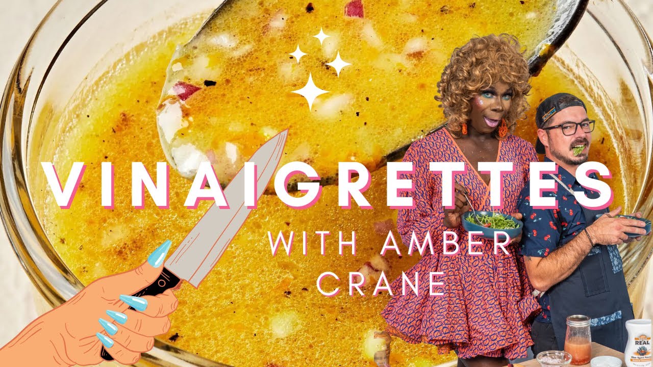 Vinaigrettes With Amber Crane - YouTube