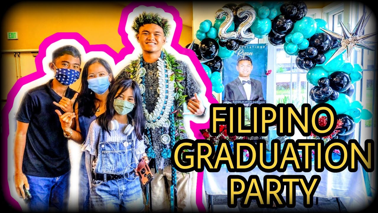 ROCKIN FILIPINO HIGH SCHOOL GRADUATION PARTY IN HAWAII, USA | Fam Vlog ...