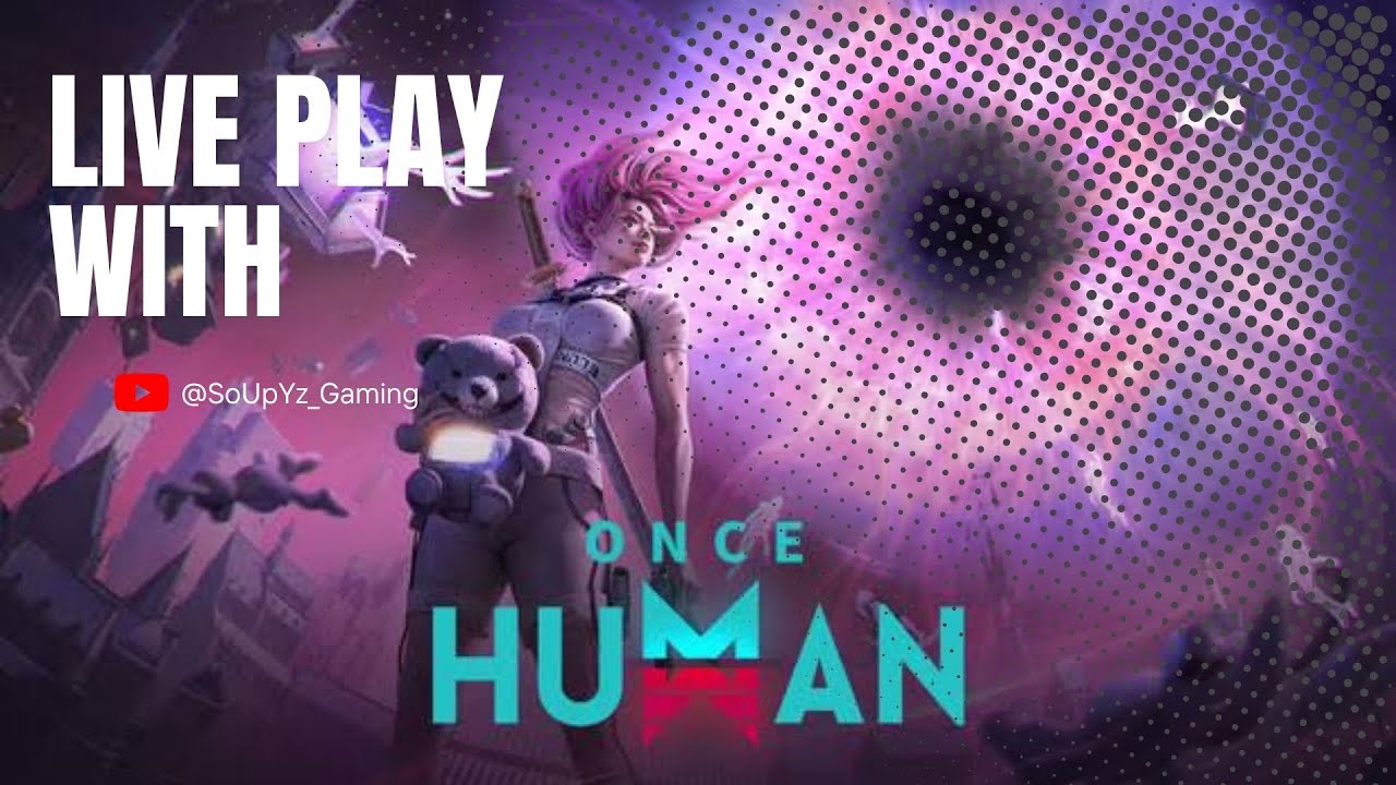 Once Human Live Stream 15 (Endless Dream) - YouTube