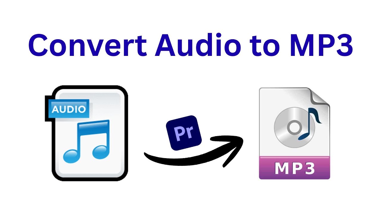 How To Convert Audio File to MP3 File - Using Adobe Premiere Pro - YouTube