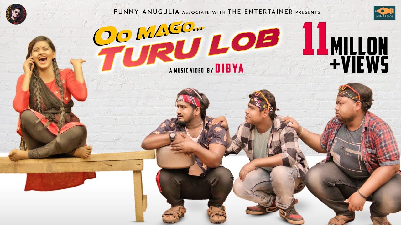 Oo Mago Turu Lob ||odia music video||Funny Angulia||Khordha toka||Dibya ...