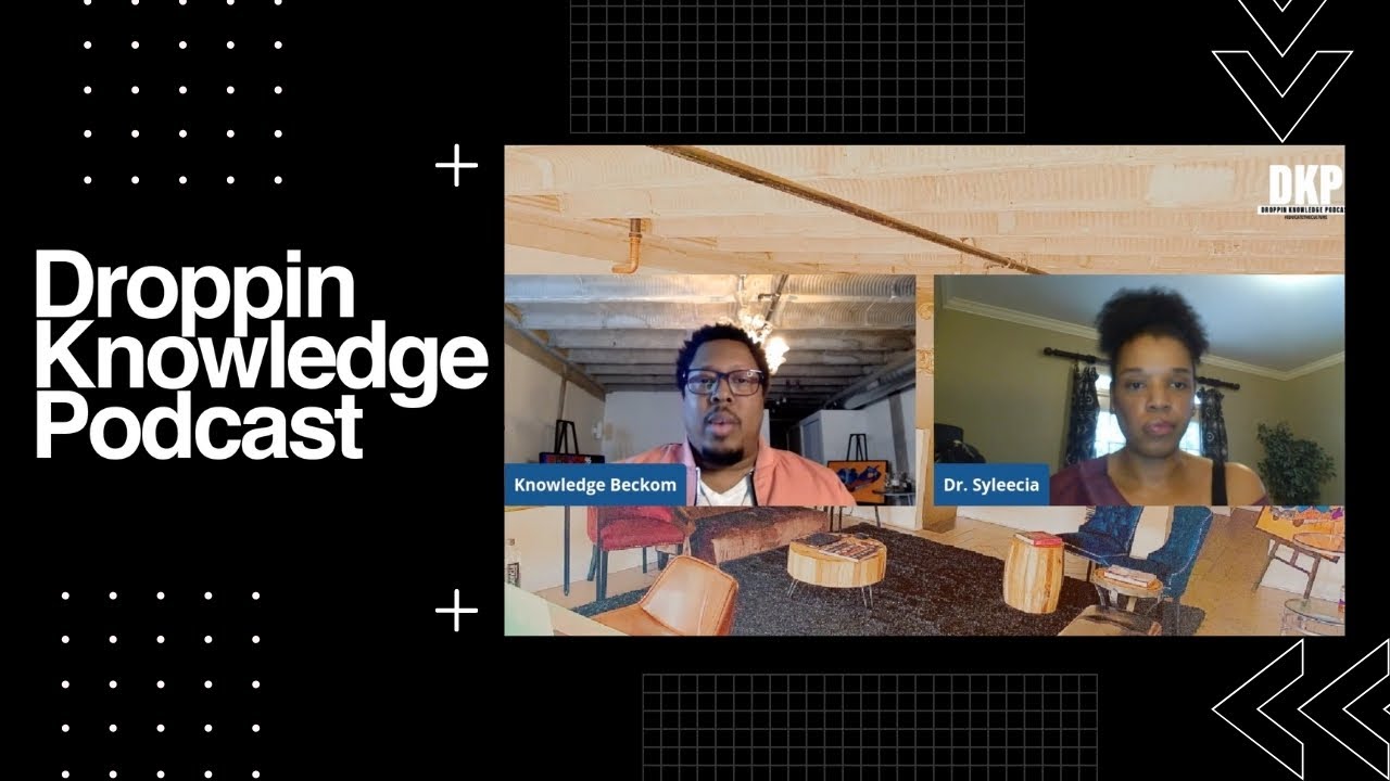 DROPPIN KNOWLEDGE | SEASON 1: EPISODE 8 | ENTREPRENEURSHIP & BUSINESS ...