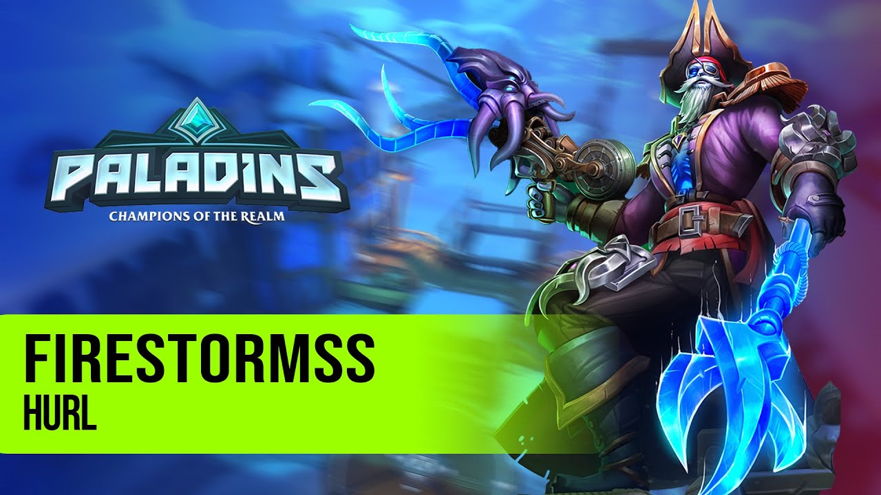 Firestormss Dredge PALADINS PRO COMPETITIVE GAMEPLAY l HURL - YouTube