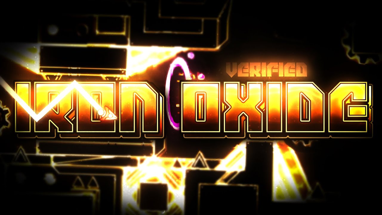 (1.9 EXTREME) Iron Oxide by TarryTar VERIFED / Geometry Dash 2.2 - YouTube