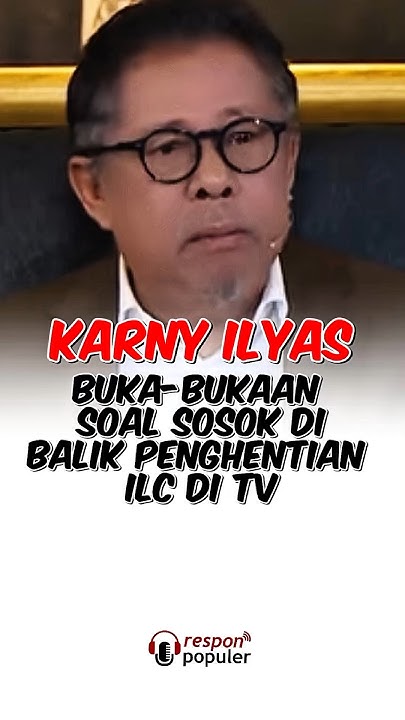 Karni Ilyas Bongkar Sosok di Balik Pembubaran ILC di TV #trending #karniilyas #shorts - YouTube