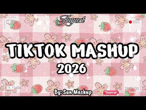 Tiktok Mashup August 💖💛💝2026 💜💚💛(Not Clean ) - If you know These Songs your a genius! 🧠🌺🌺🌺
