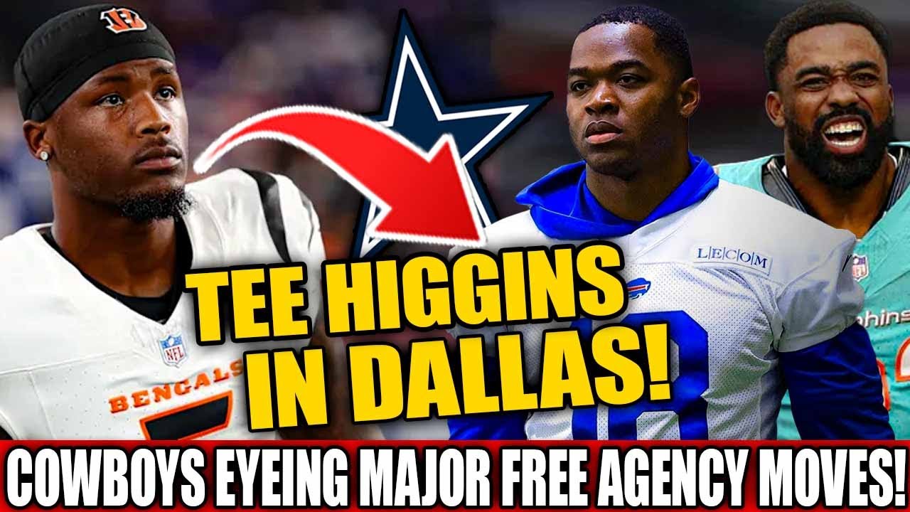 COWBOYS FREE AGENCY RUMORS: ESPN PUSHES TEE HIGGINS TO DALLAS + SIGN ...