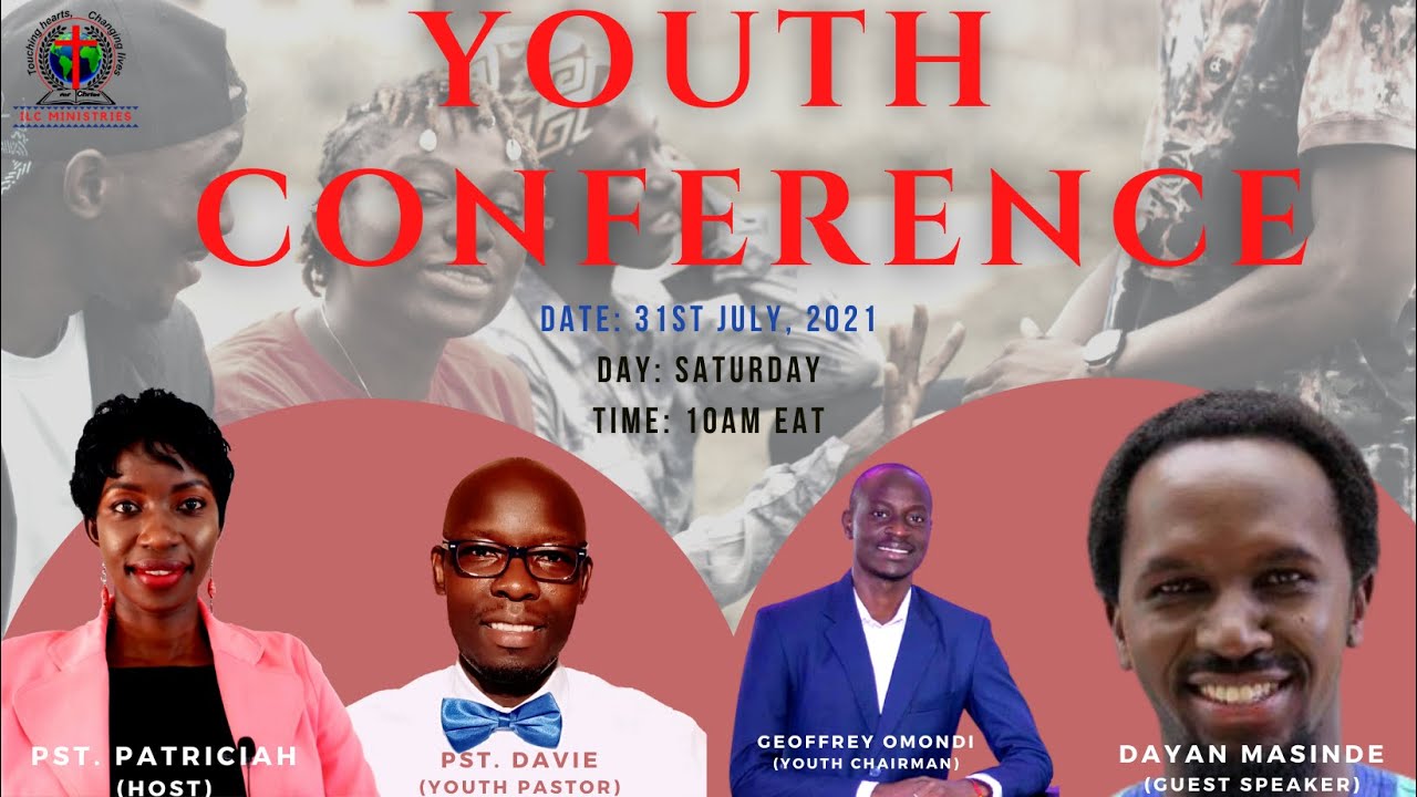 ILC YOUTH CONFERENCE- DAYAN MASINDE - 31/07/2021 - YouTube