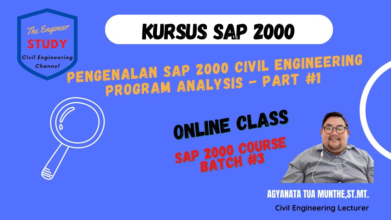 Kursus SAP 2000 Pengenalan Program SAP 2000 Part 1 - Batch #3 #civil # ...