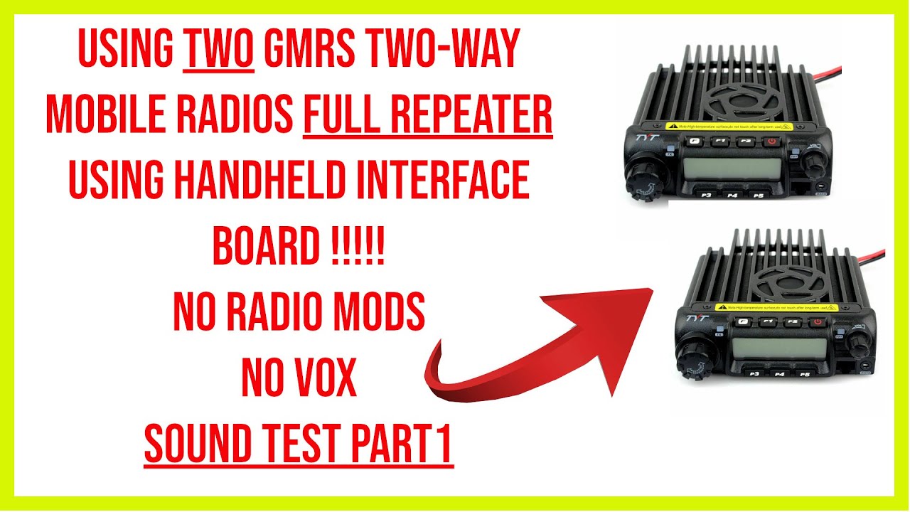 🔺 SOUND TEST PT 1 TWO GMRS two-way mobile radios FULL REPEATER handheld ...