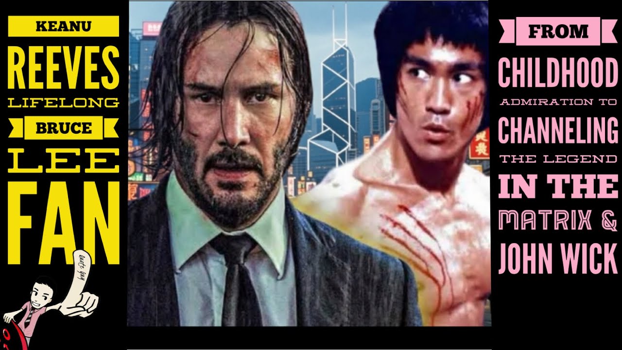 Keanu Reeves Lifelong Bruce Lee Fan From Childhood Admiration to ...