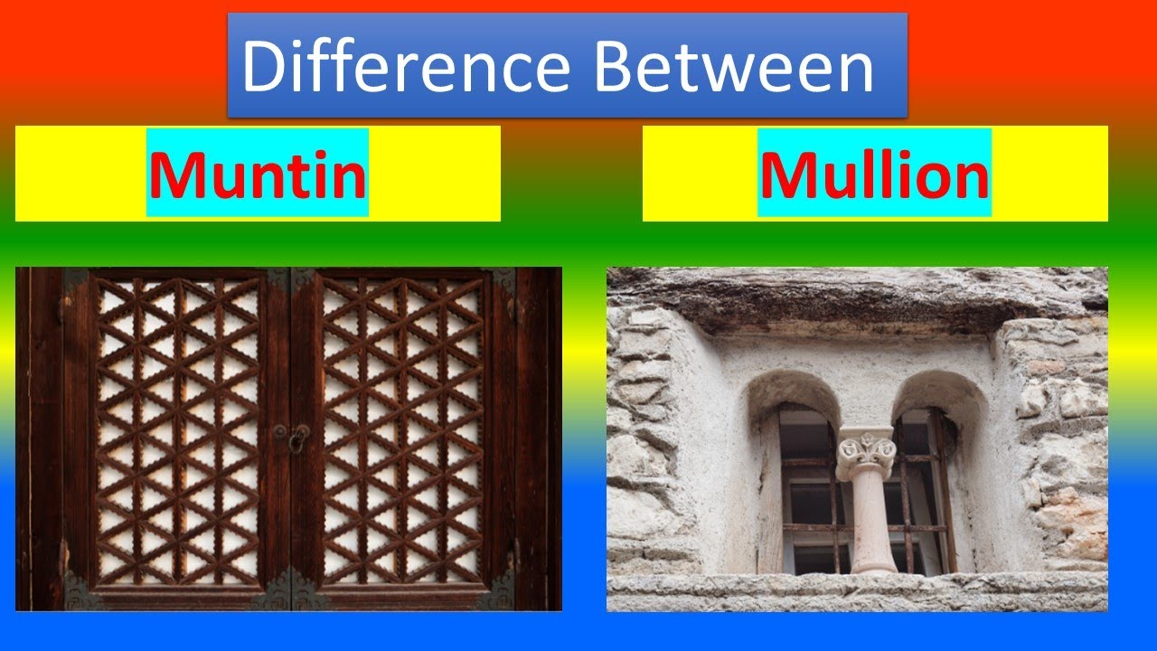 Difference between Muntin and Mullion - YouTube