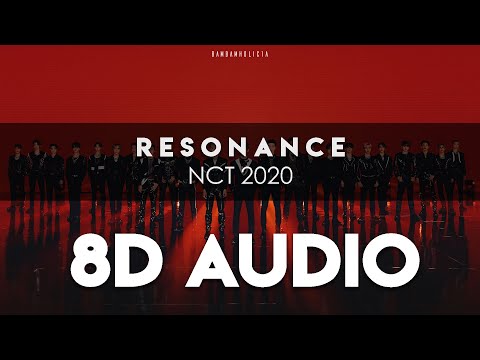 NCT 2020 - RESONANCE 8D AUDIO  [USE HEADPHONES]