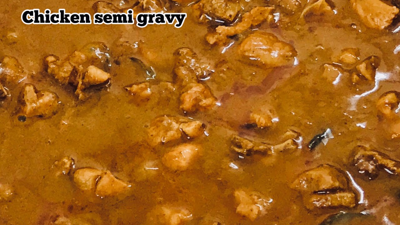 Chicken semi gravy / Best sidedish for idly,dosa, poori, chapathi,rice ...