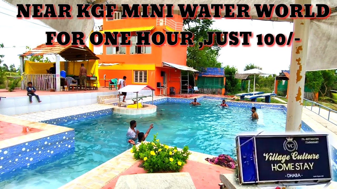 MINI WATER WORLD NEAR KGF / VILLAGE CULTURE HOME STAY DHABA / MINI ...