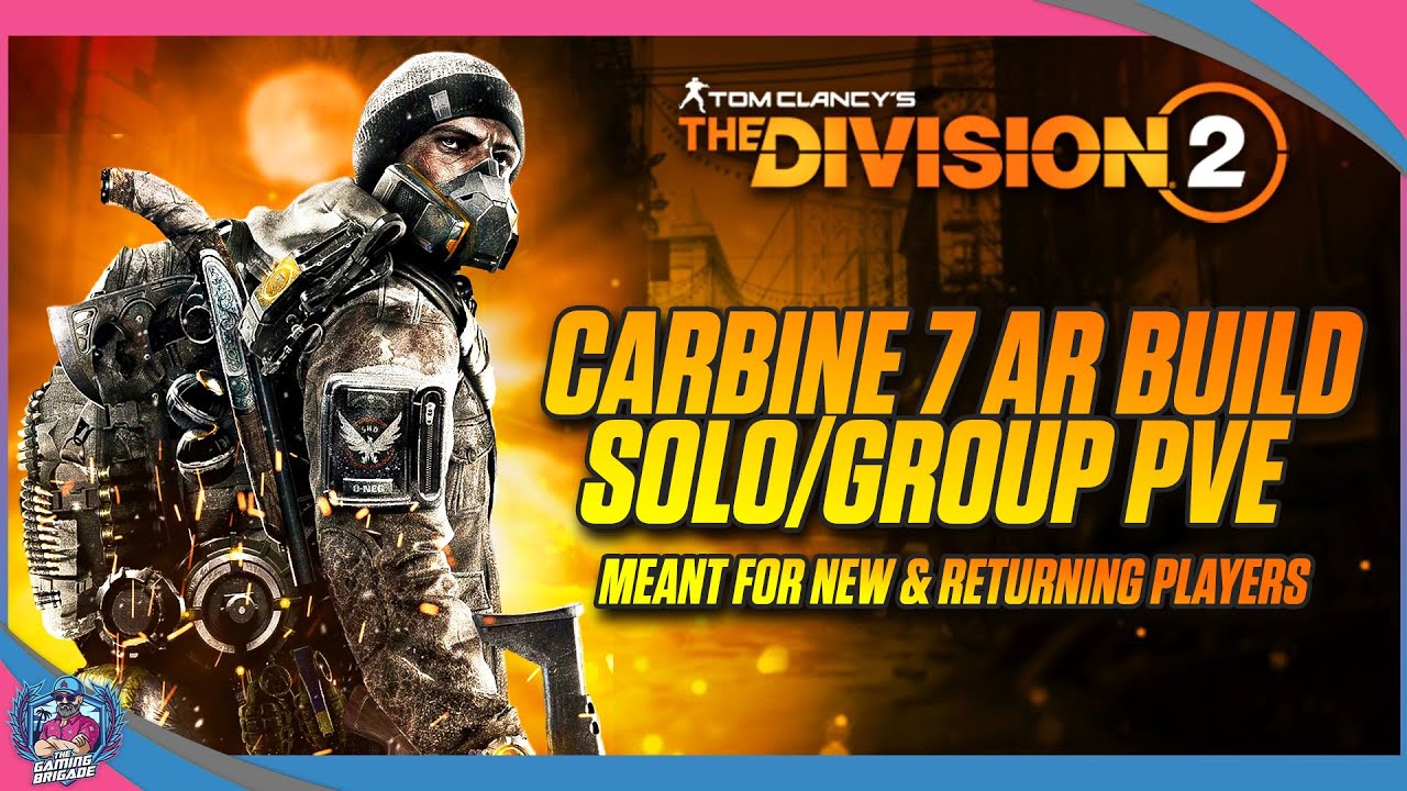 THE DIVISION 2 | CARBINE 7 ASSAULT RIFLE | GREAT FOR SOLO OR GROUP ...