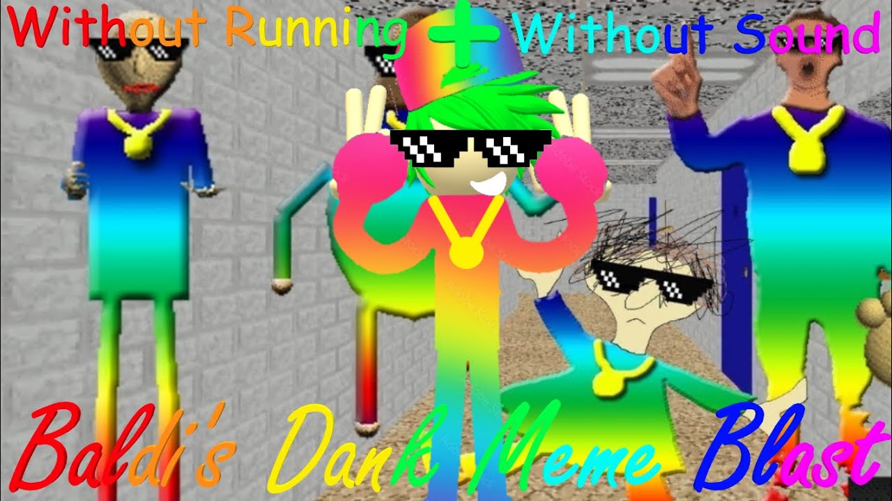 Baldi has a gangster copyrighted school | Baldi's Dank Meme Blast [All ...