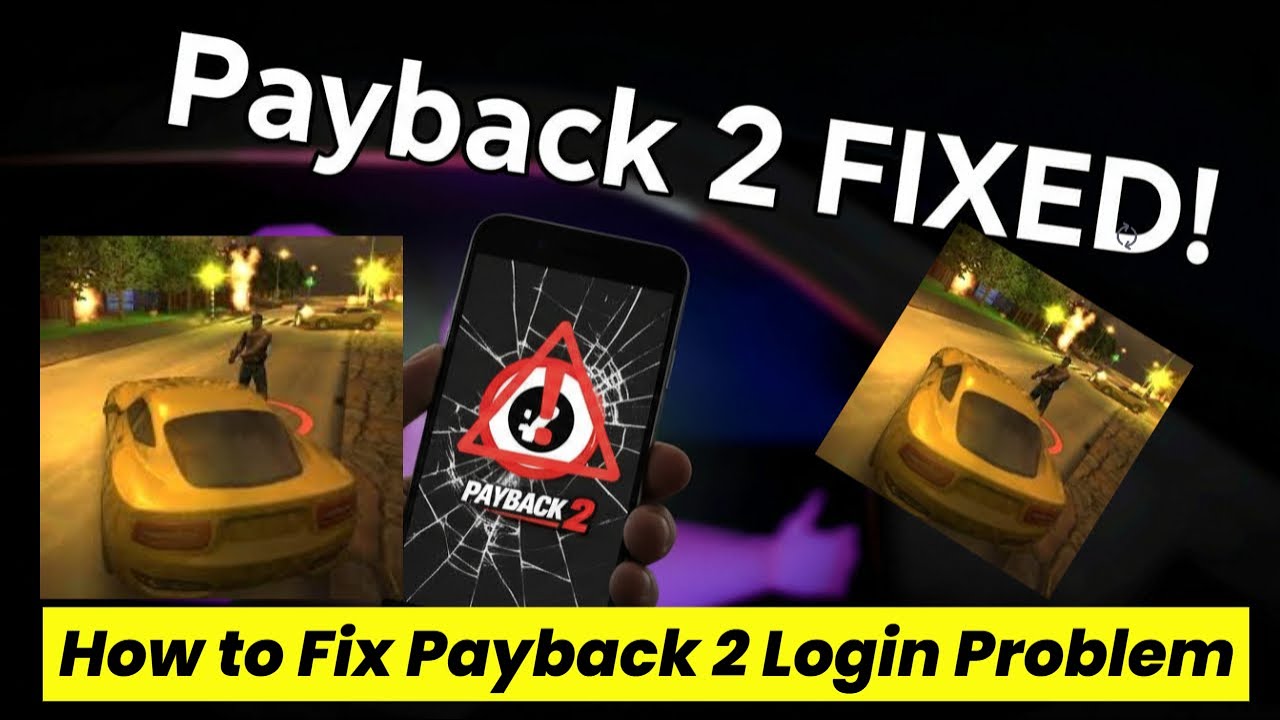 Fix Payback 2 App Login Problem I Step by Step - YouTube