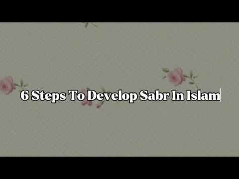 6 Steps to Develop Sabr In Islam |thatmuslimahh._ - YouTube