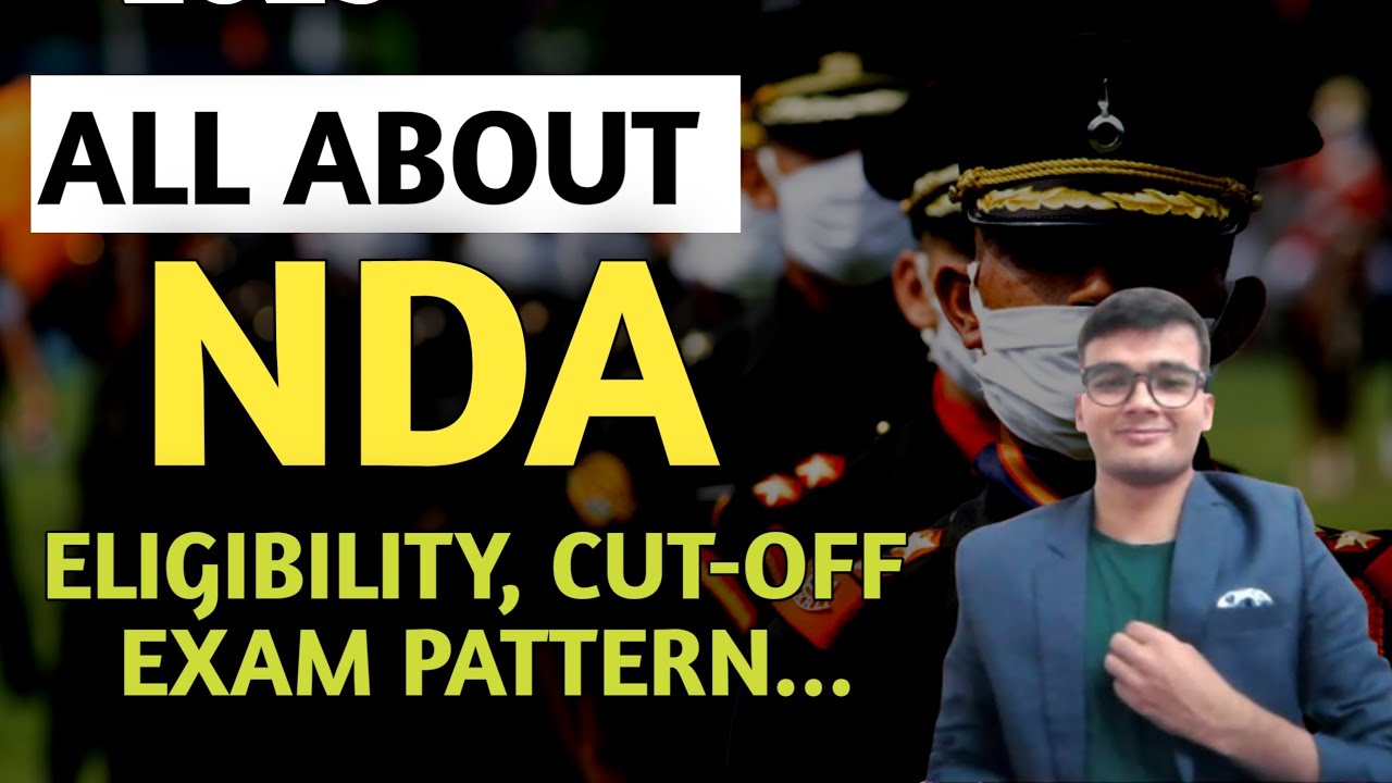All About NDA 2025 | NDA Exam Complete Information | Eligibility ...