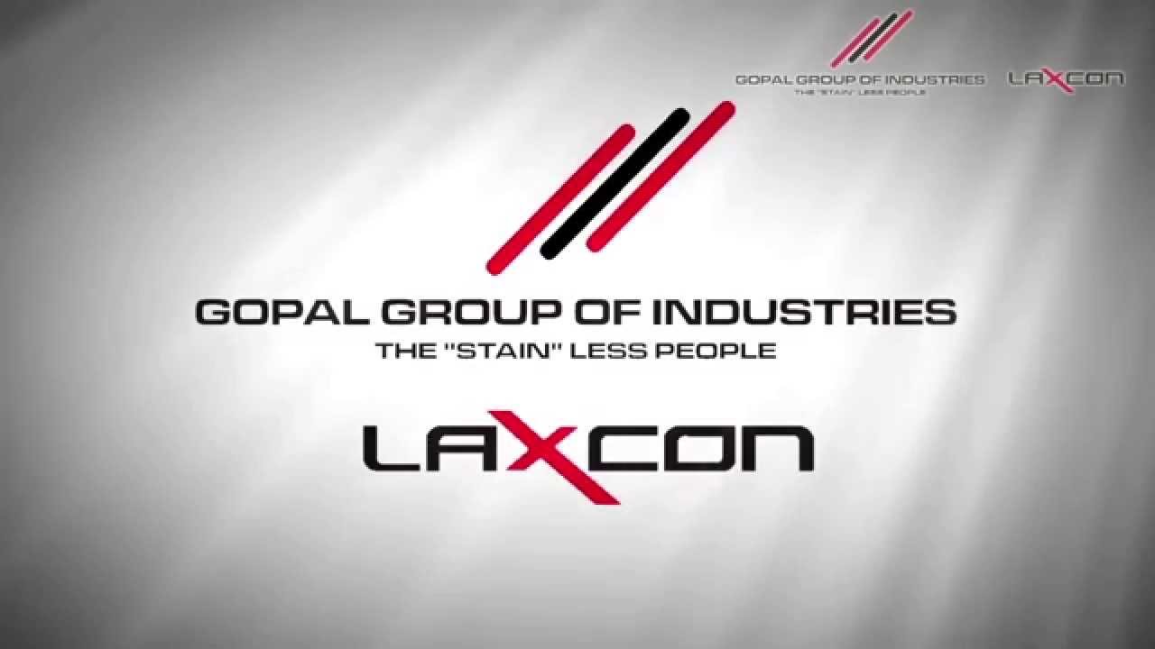 Gopal Group of Industries | Laxcon Steels | Stainless Steel - YouTube