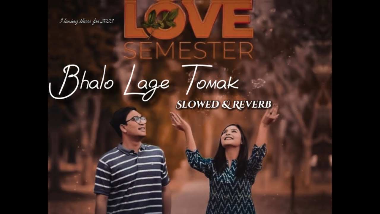Bhalolage Tomake (Slowed & Reverb)| Angel Noor, Piran Khan | Love ...