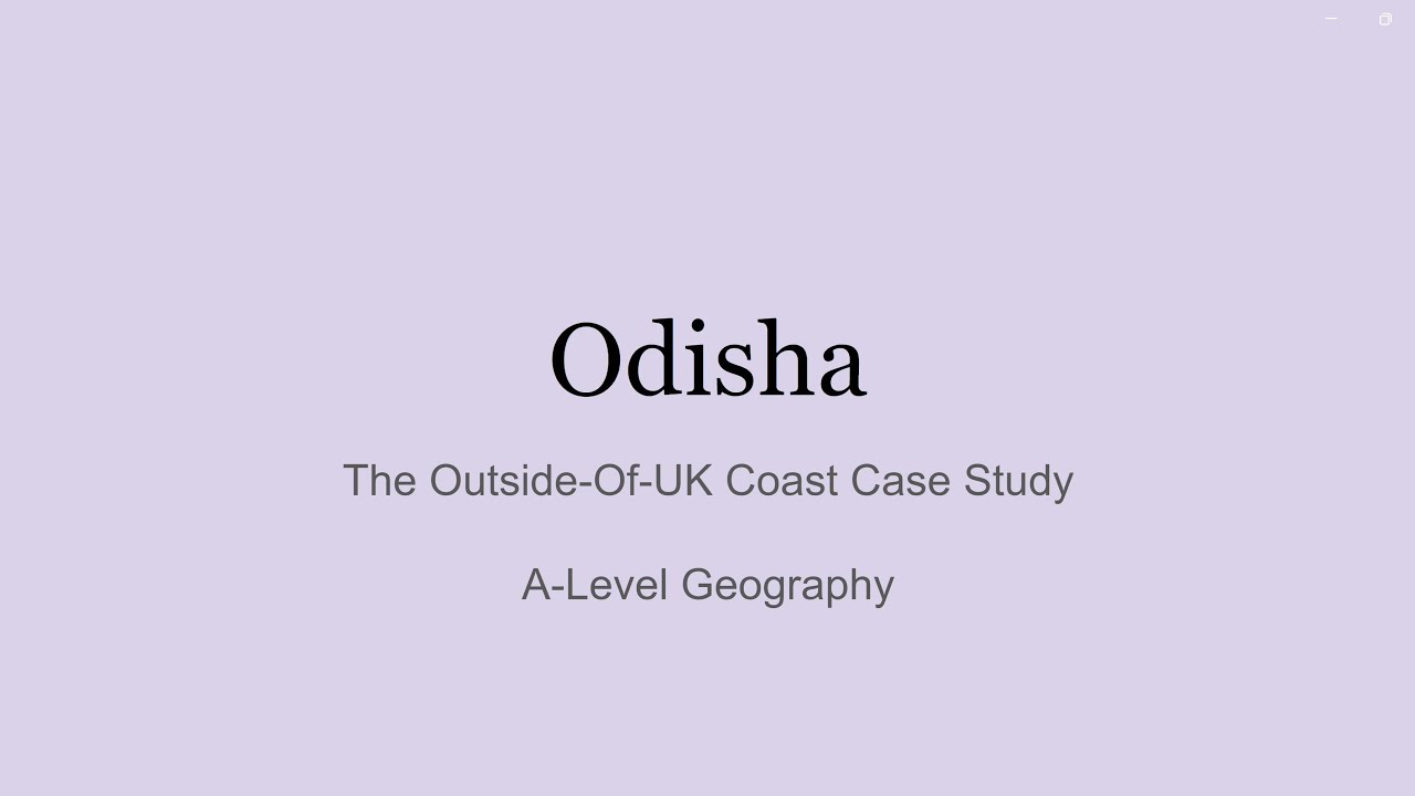 Odisha Case Study - AQA A-Level Geography - YouTube