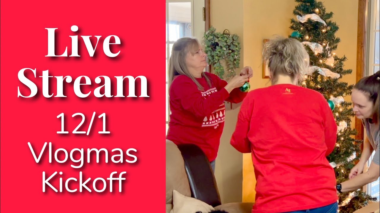 Live Stream 12/1 - Vlogmas Kickoff - YouTube