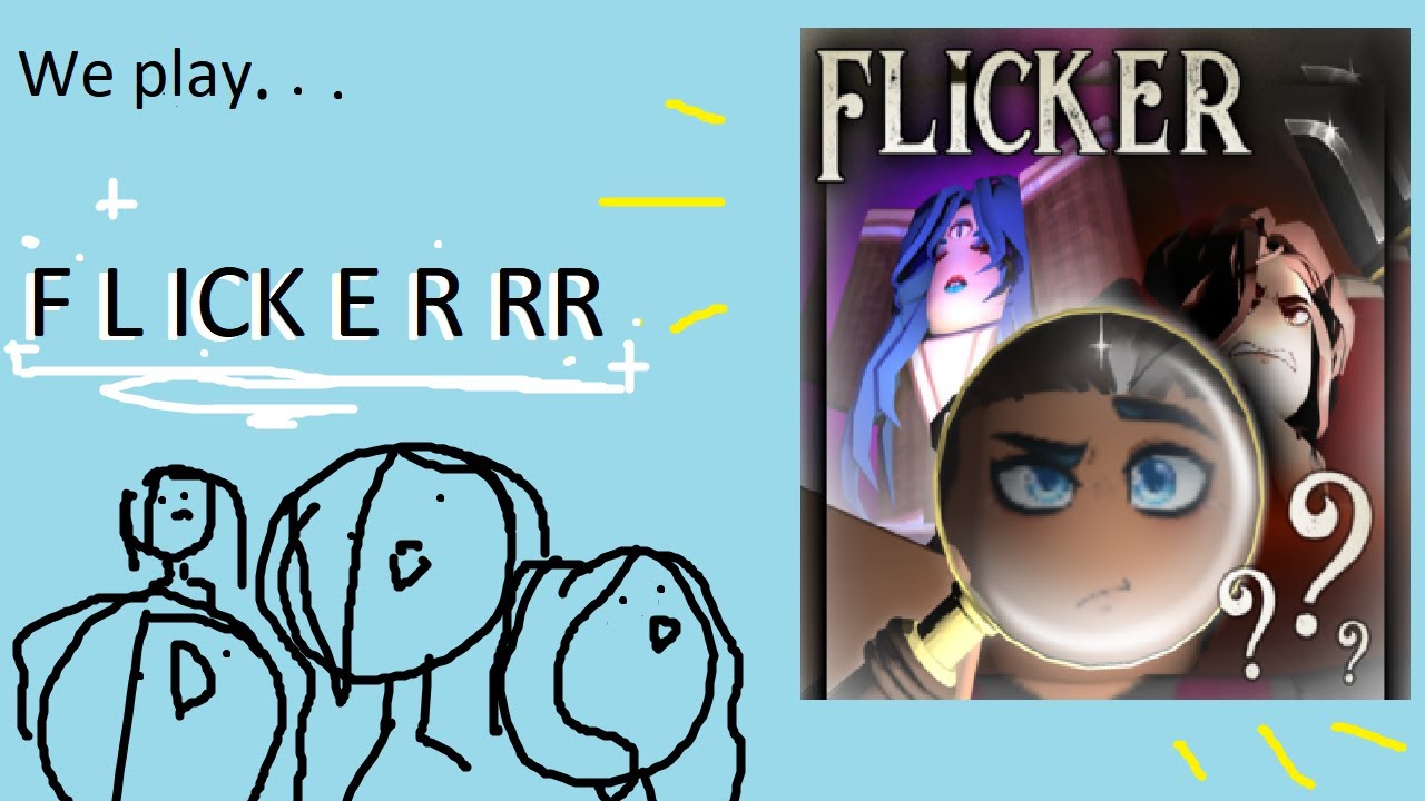 We play..FLICKER!! (Roblox Flicker) - YouTube