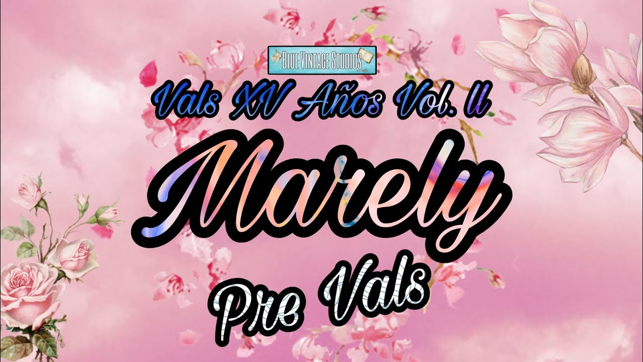 Ensayos del Vals de Marely | Vals XV Años Vol. II | Blue Vintage Studios - YouTube
