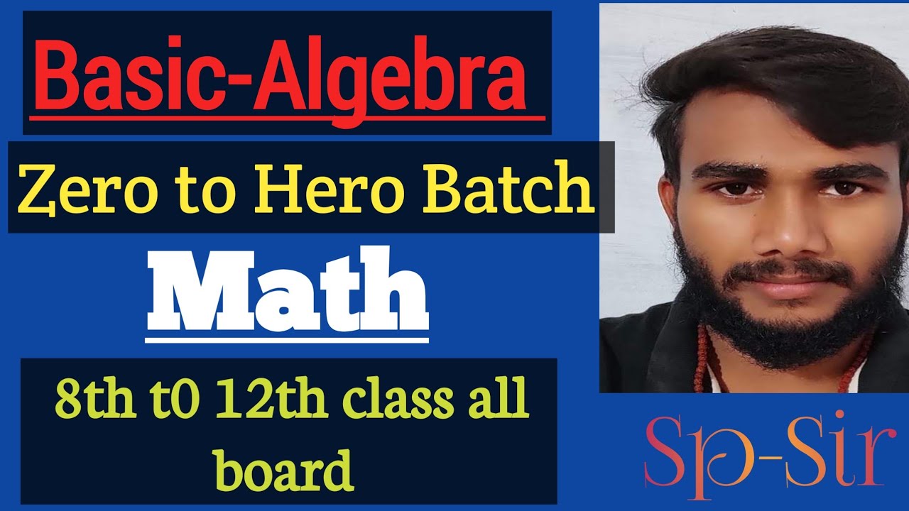 Basic algebr 8th class to 12th class math # zero to Hero math batch is provided star Sp ...