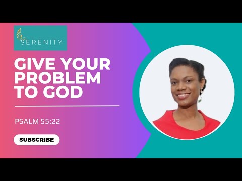 Devotional | GIVE YOUR PROBLEM TO GOD - YouTube