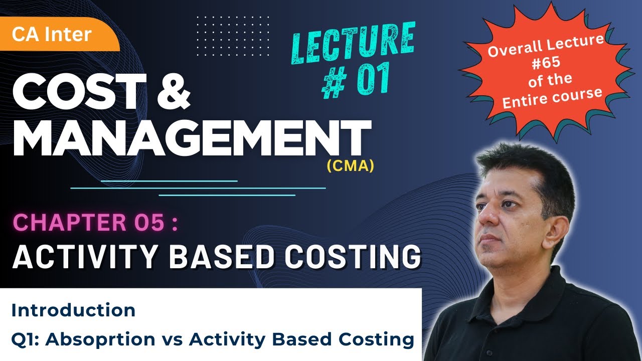 CA INTER || Costing (CMA) || Activity Based Costing || Lecture 1 ...
