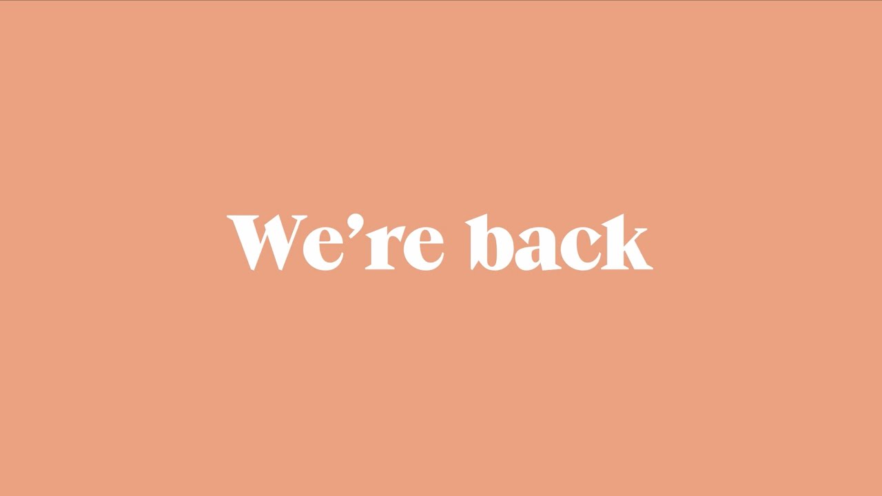 We're back! - YouTube