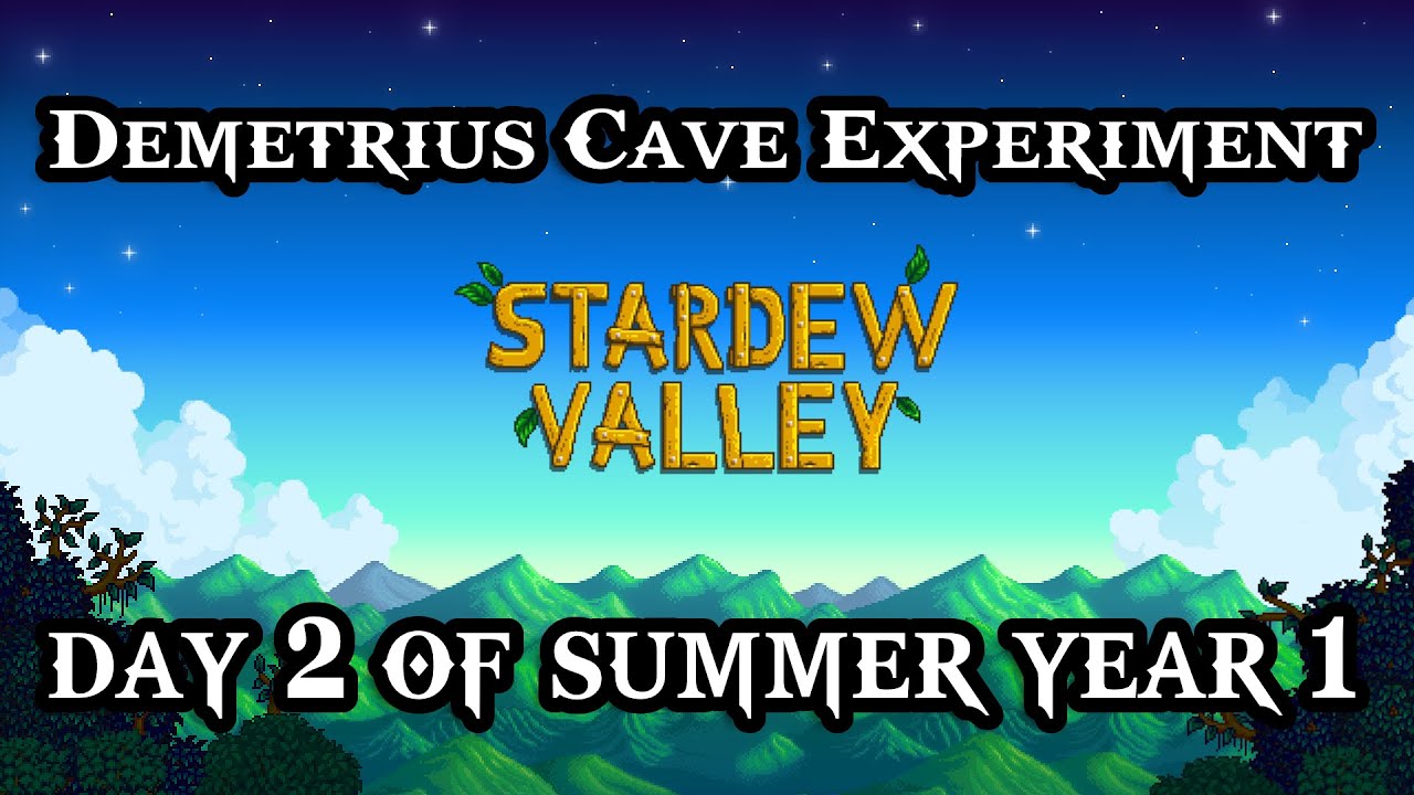 Demetrius Cave Experiment | Stardew Valley | Day 2 of Summer Year 1 ...