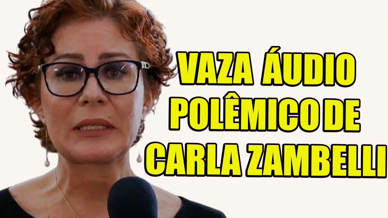 BOMBA:VAZA ÁUDIO POLÊMICO DE CARLA ZAMBELLE - YouTube