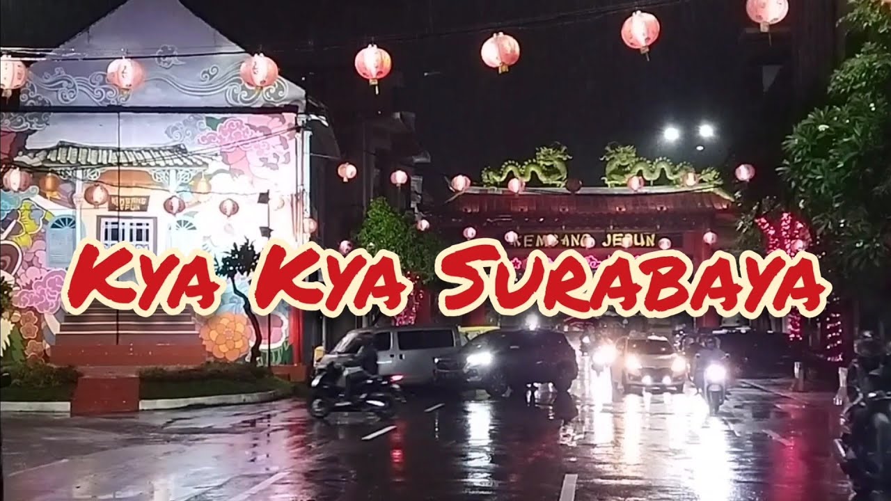 Kya Kya Surabaya, Pusat Kuliner Rasa Bintang 5 Harga Kaki 5 - YouTube