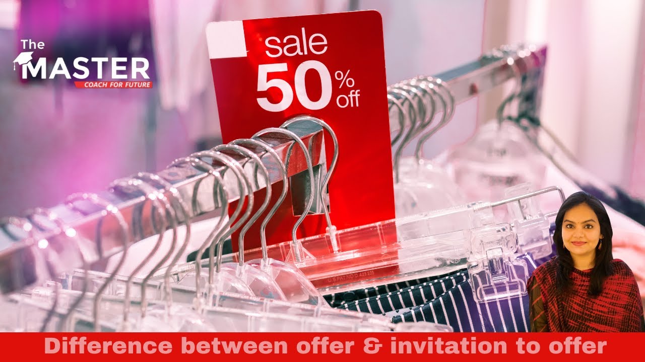 Difference between offer & Invitation to offer || proposal || Indian ...