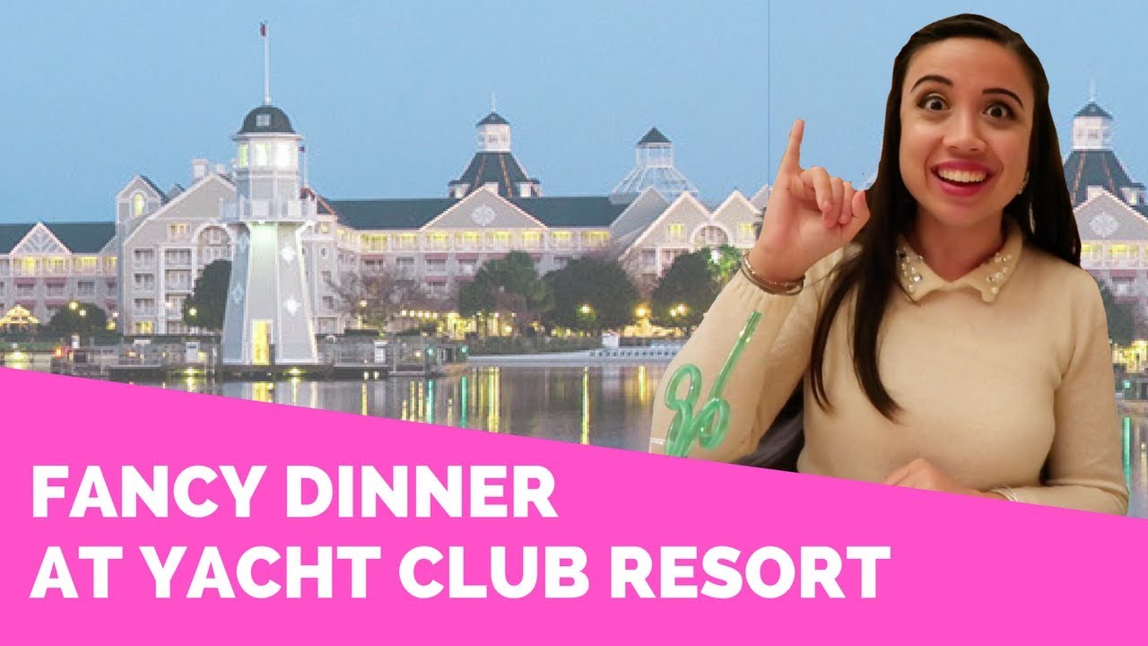 FANCY DINNER AT YACHT CLUB RESORT || Disney Professional Internship ...