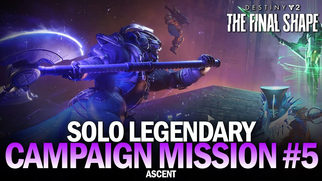 Solo Legendary Campaign - Mission #5 "Ascent" [The Final Shape] - YouTube