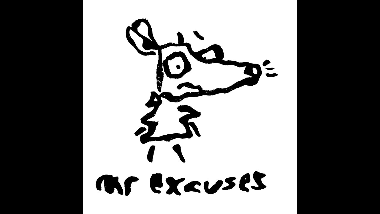 mr. excuses (alt) - YouTube