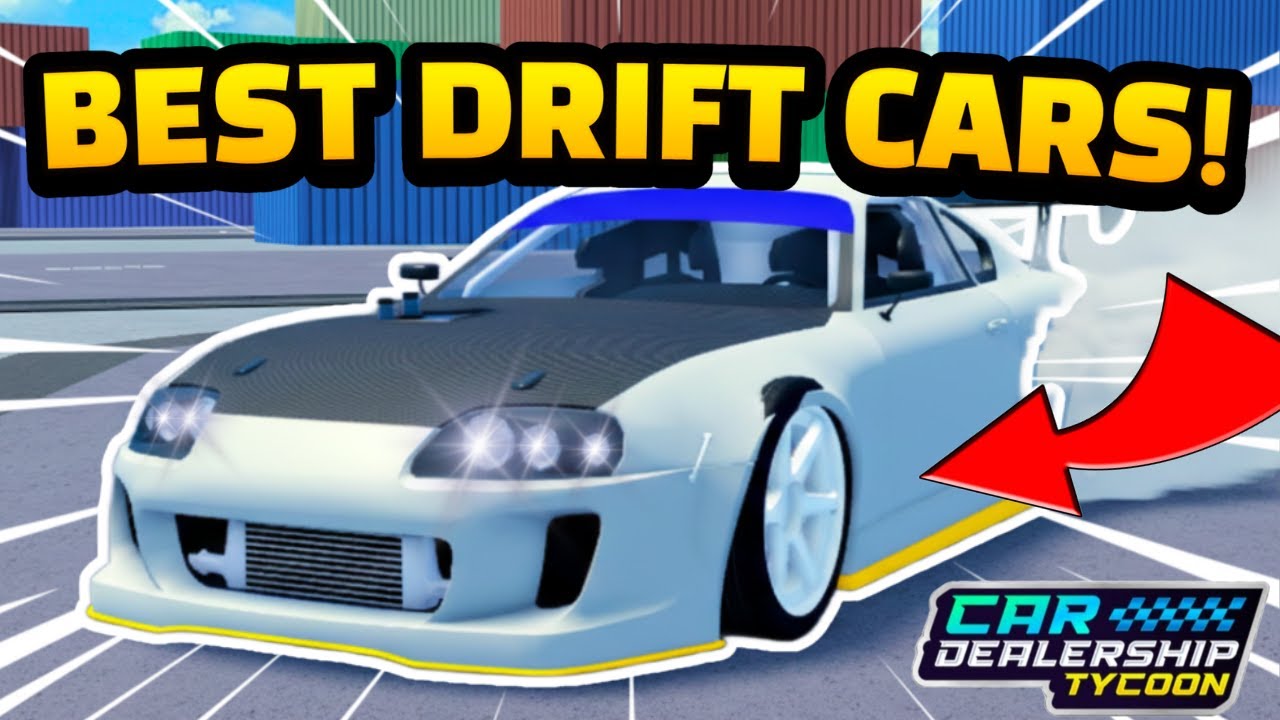 🔥 BEST Drift Cars to Get In Car dealership tycoon! | Mird CDT - YouTube