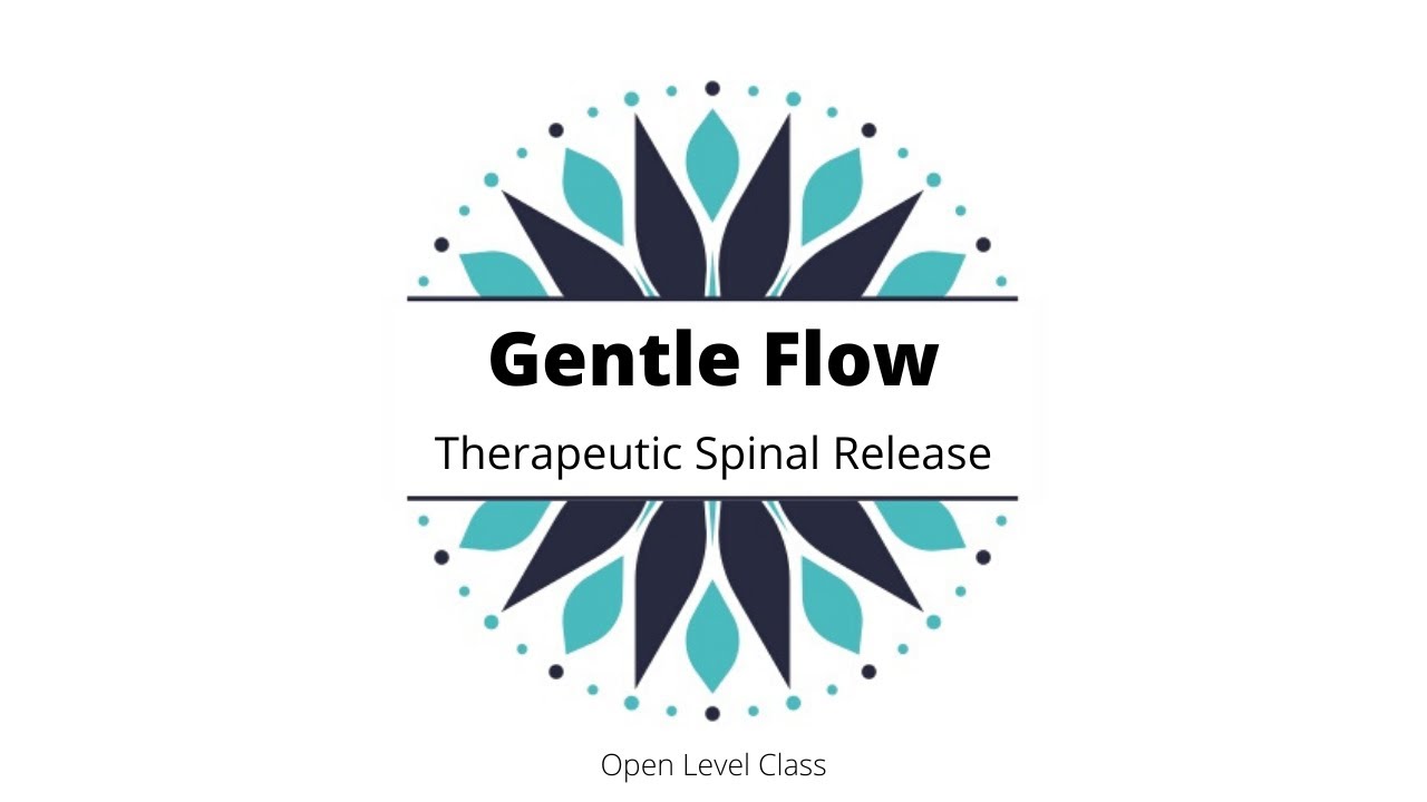 Gentle Flow Therapeutic spinal flow - YouTube