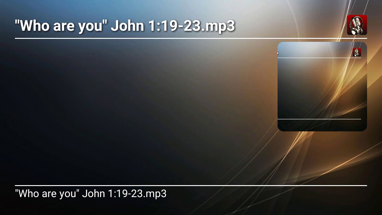 Who Are You John 1 19 23 mp3 YouTube who-are-you-john-1-19-23-mp3-youtube