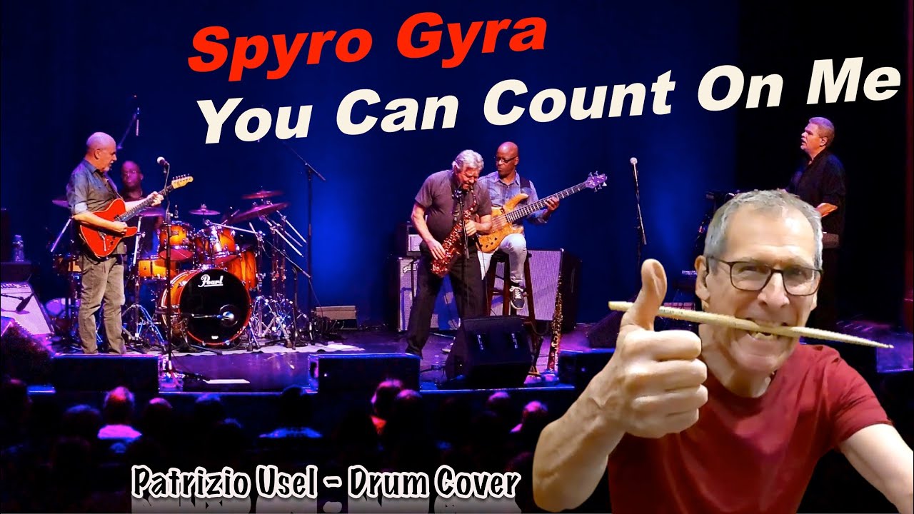 Spyro Gyra- You Can Count On Me - Drum Cover (Patrizio Usel) - YouTube