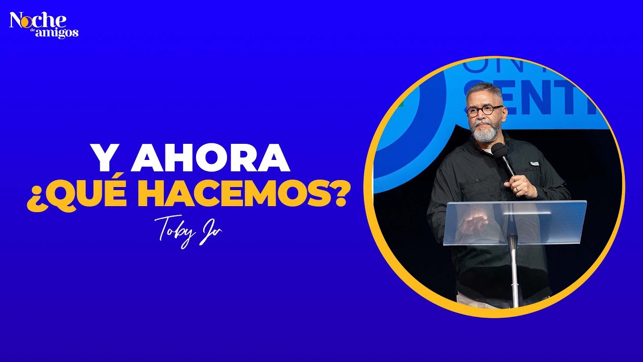 Y ahora ¿Qué hacemos? | Toby Jr - YouTube