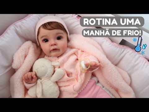 ROTINA DE UMA MANHÃ DE FRIO COM A BEBÊ REBORN DIANA!